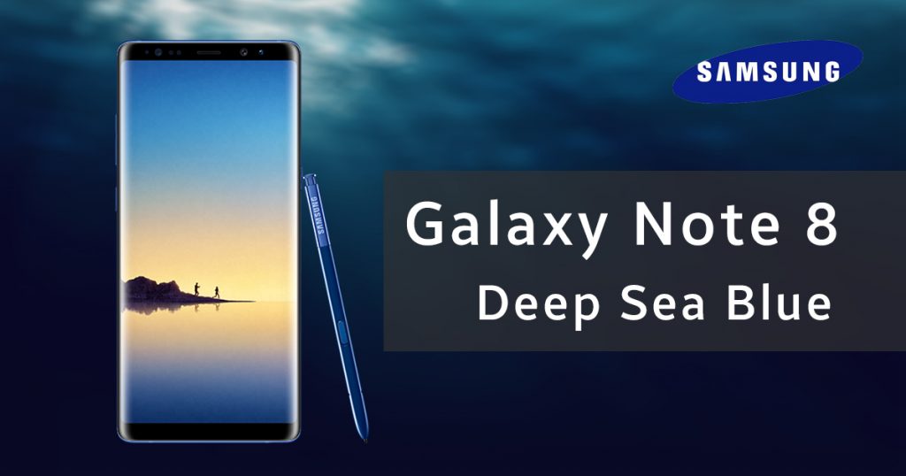 Samsung Galaxy Note 8 สีใหม่ Deep Sea Blue รูปหลุดออกมาแล้ว