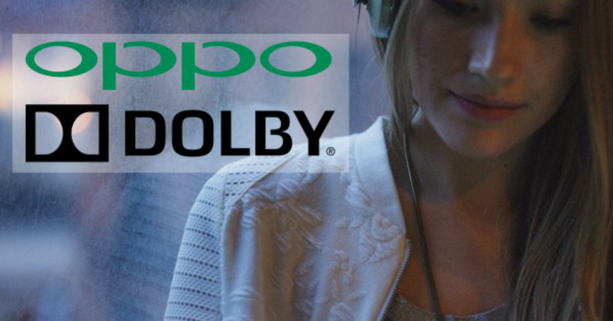 OPPO จับมือ Dolby ใส่ระบบเสียงเข้ารหัส HE-AAC และภาพ JPEG-HDR ในมือถือรุ่นใหม่