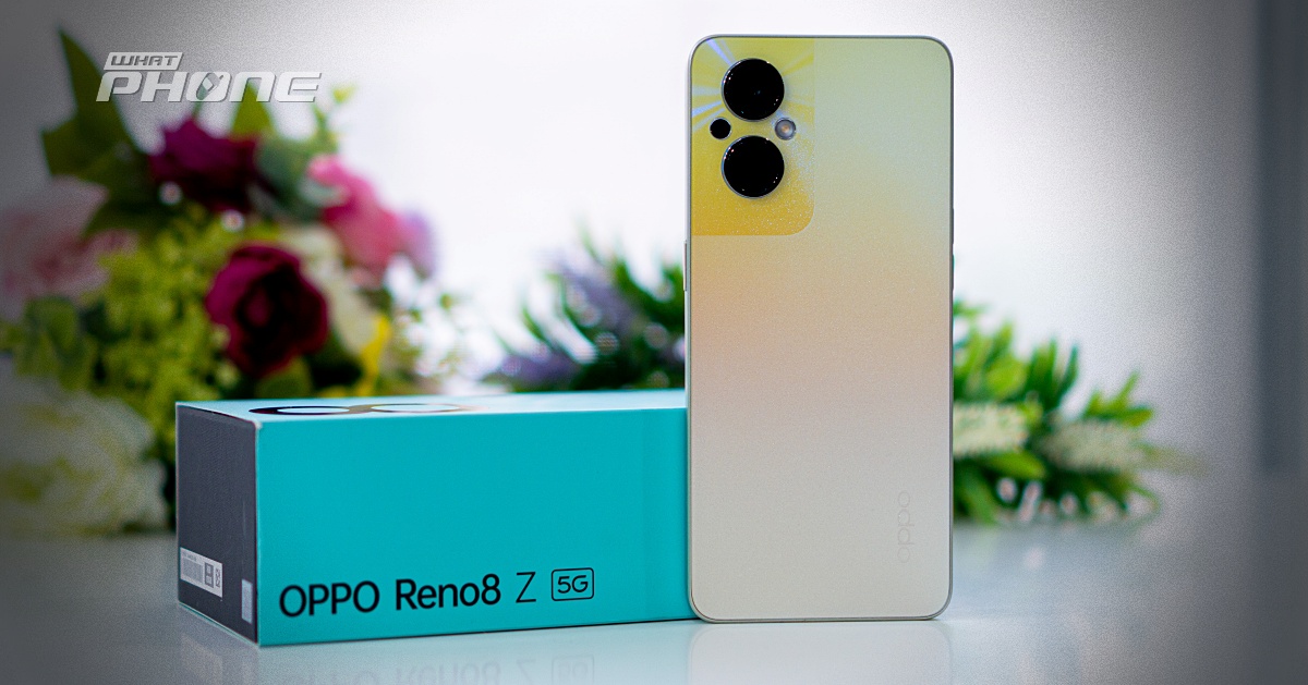 รีวิว OPPO Reno8 Z 5G สมาร์ทโฟนดีไซน์หรู ถ่ายภาพ Portrait ได้สวยเป็น ...